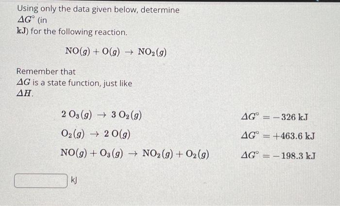 Solved Using only the data given below, determine ΔG∘ (in | Chegg.com