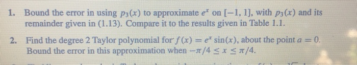 1. Bound the error in using p3(x) to approximate et | Chegg.com