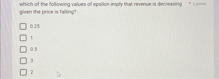 Solved which of the following values of epsilon imply that | Chegg.com