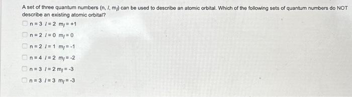 Solved A set of three quantum numbers (n,l,ml) can be used | Chegg.com
