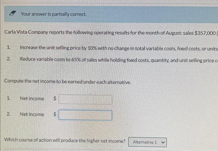 Solved Your answer is partially correct. Carla Vista Company | Chegg.com