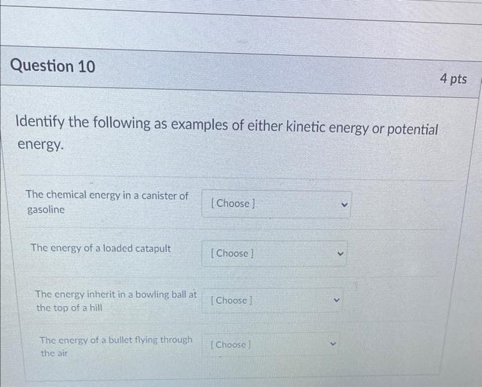 Solved Identify the following as examples of either kinetic | Chegg.com