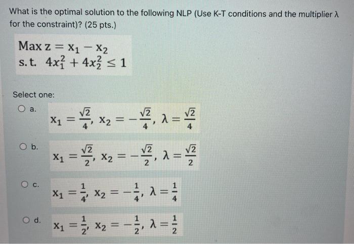 Solved What is the optimal solution to the following NLP | Chegg.com