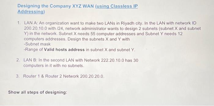 Solved Designing the Company XYZ WAN (using Classless IP | Chegg.com