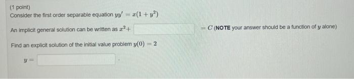 Solved 1 Point Consider The First Order Separable Equation