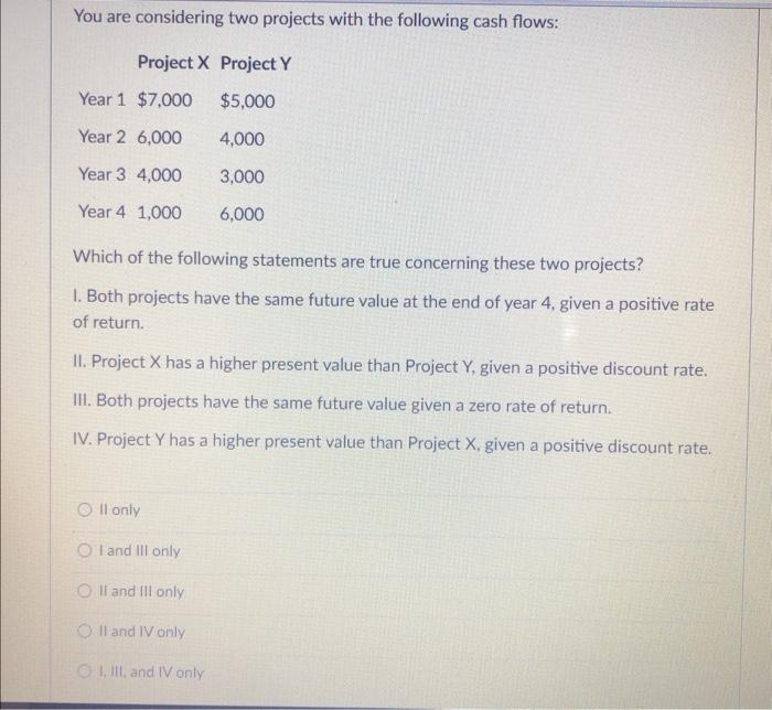 Solved You are considering two projects with the following | Chegg.com