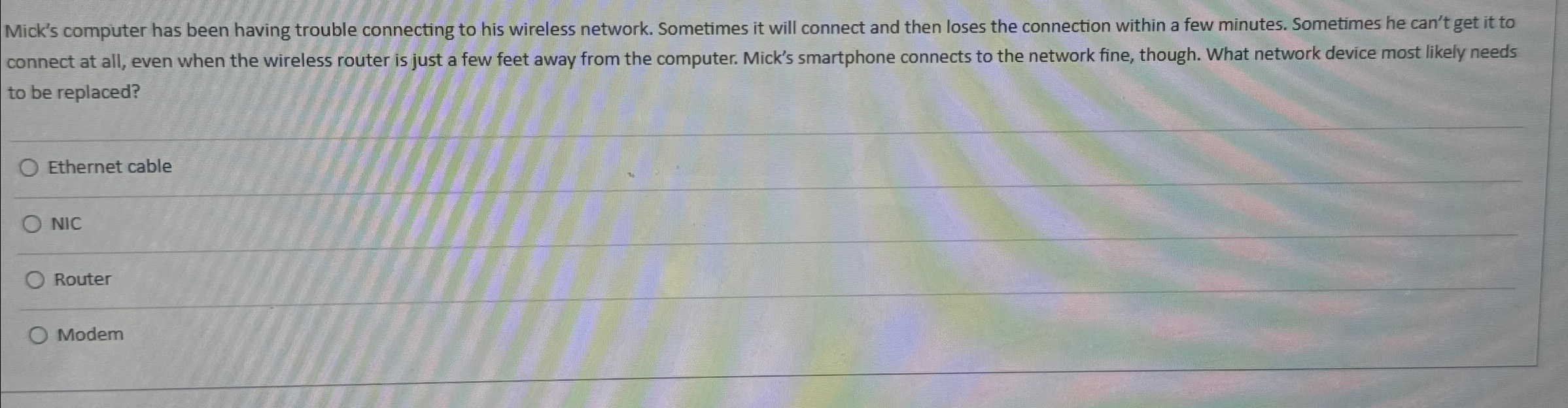 Solved Mick's computer has been having trouble connecting to | Chegg.com