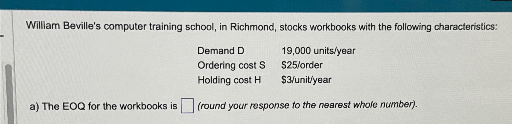 Solved William Beville's computer training school, in | Chegg.com