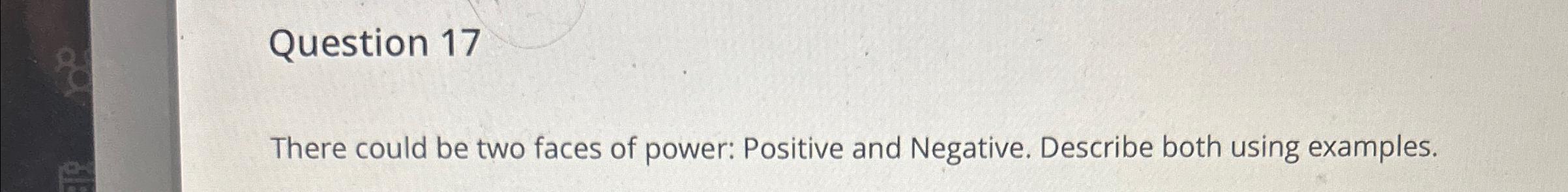 Solved Question 17There could be two faces of power: | Chegg.com