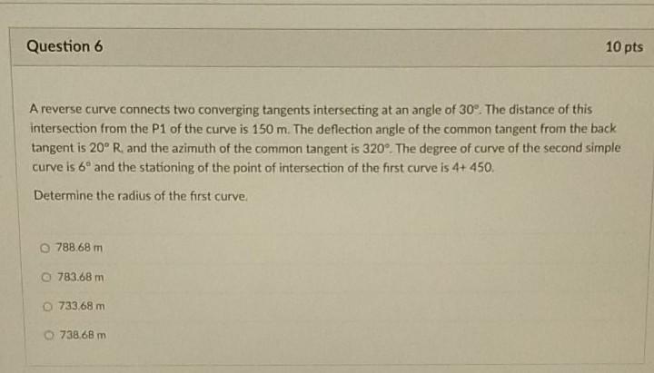 Solved Question 6 10 pts A reverse curve connects two | Chegg.com