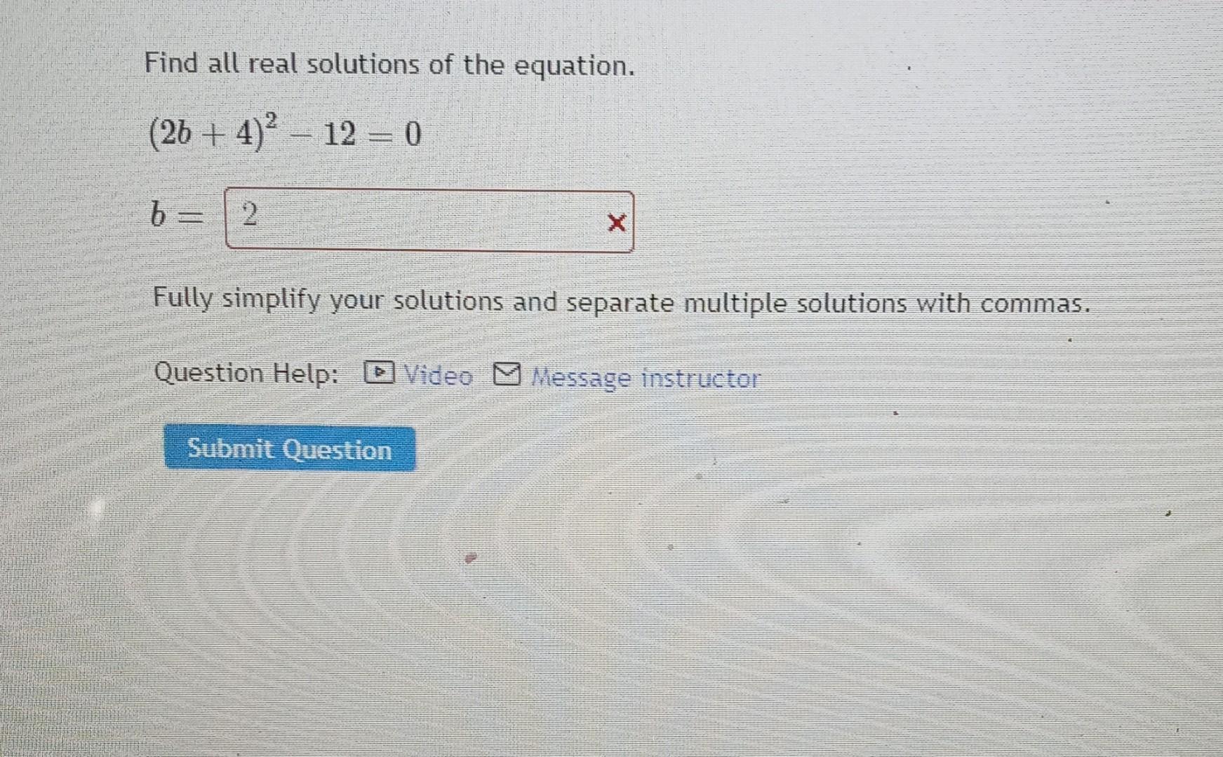 Solved Find all real solutions of the equation. (26 + 4)2 – | Chegg.com