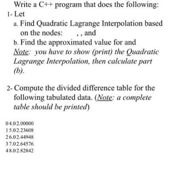 Solved Write a C++ program that does the following: 1- Let | Chegg.com