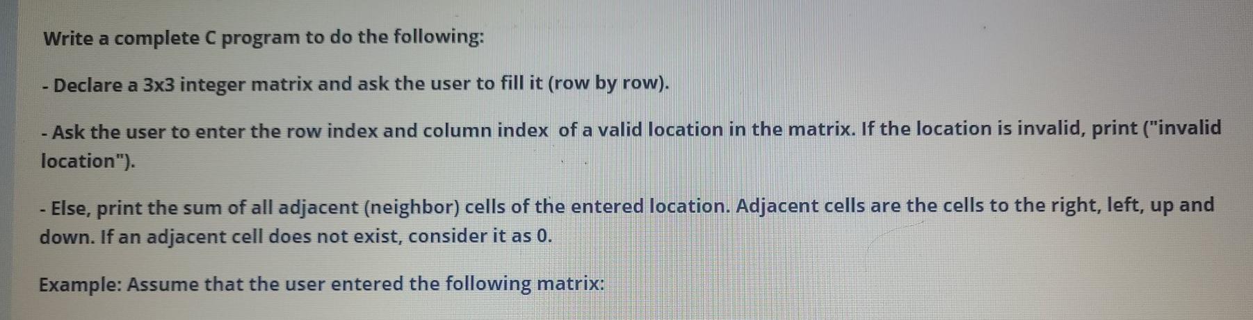 Solved Write a complete C program to do the following: - | Chegg.com