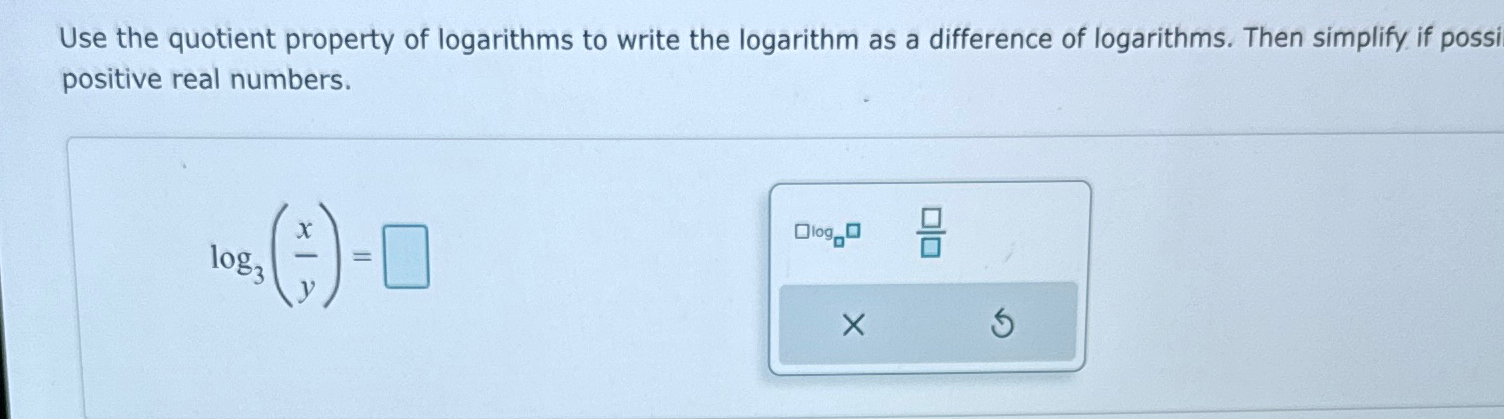Solved Use the quotient property of logarithms to write the | Chegg.com