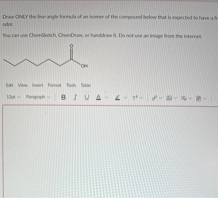 Solved Draw ONLY the line-angle formula of an isomer of the | Chegg.com