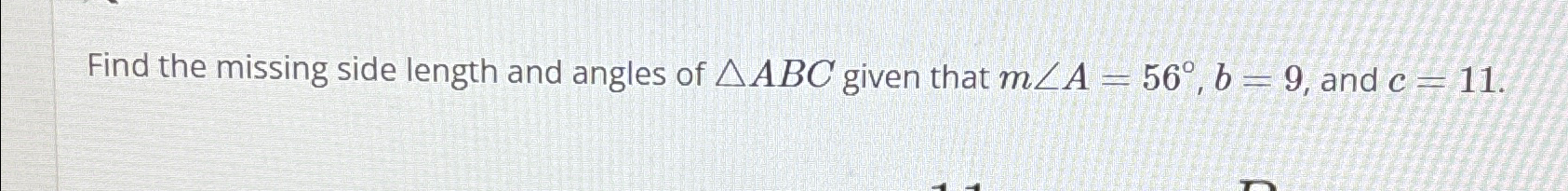 Solved Find the missing side length and angles of ????ABC | Chegg.com
