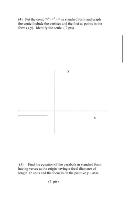 Solved (4) Put the conic 2. 2. in standard form and graph | Chegg.com