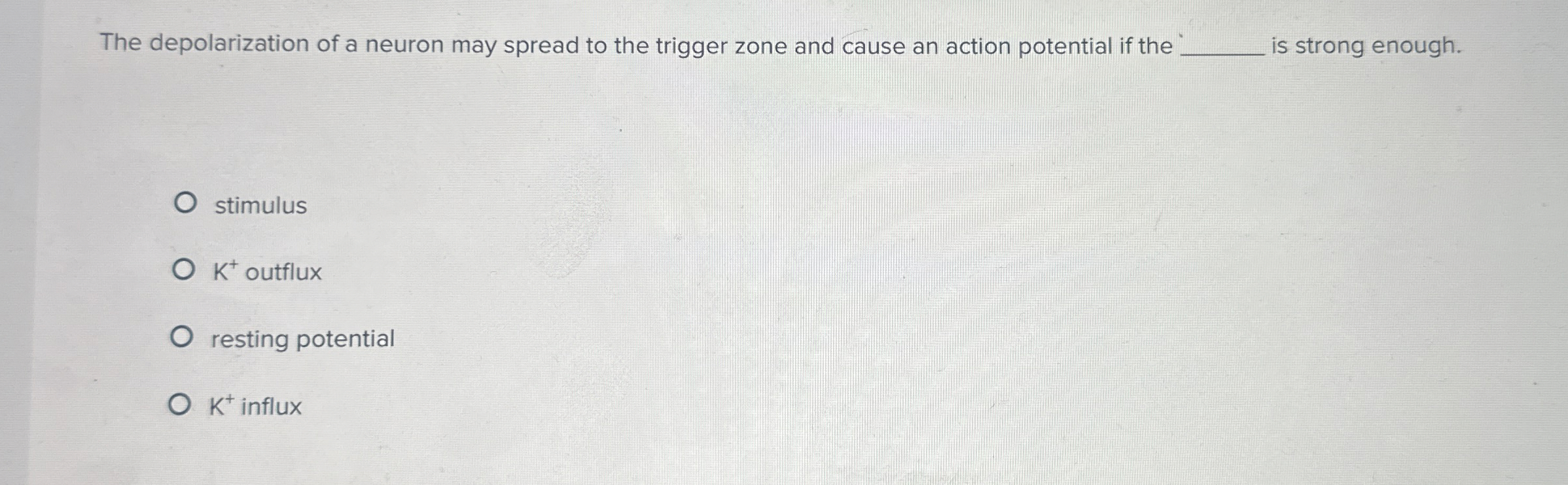 Solved The depolarization of a neuron may spread to the | Chegg.com