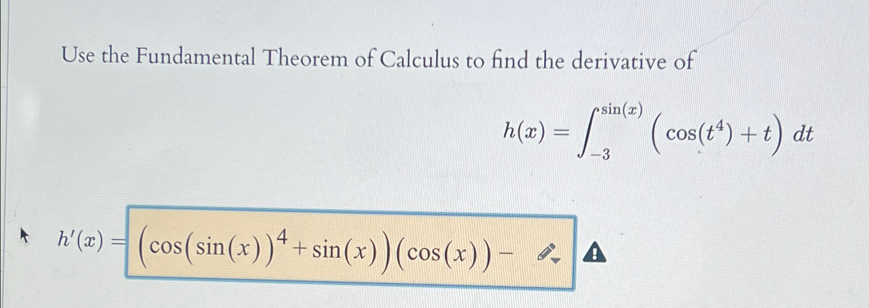 Solved Use the Fundamental Theorem of Calculus to find the | Chegg.com