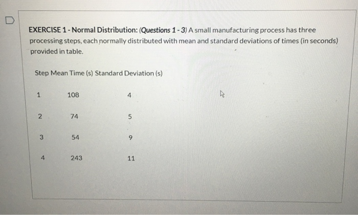 EXERCISE 1- Normal Distribution: (Questions 1-3) A | Chegg.com