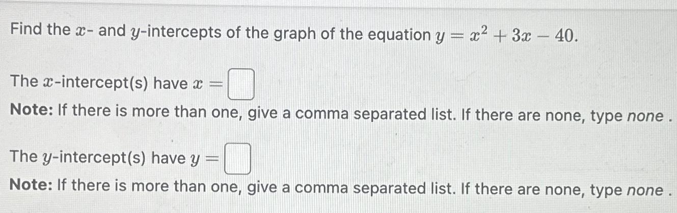 Solved Find the x - ﻿and y-intercepts of the graph of the | Chegg.com