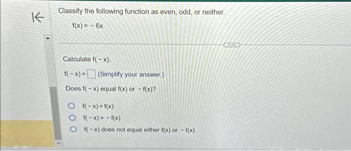 Solved K Classify the following function as even, odd, or | Chegg.com