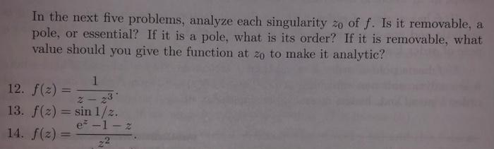 Solved In the next five problems, analyze each singularity | Chegg.com