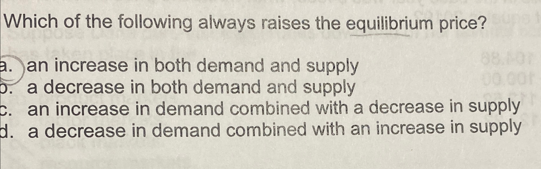 Solved Which of the following always raises the equilibrium | Chegg.com