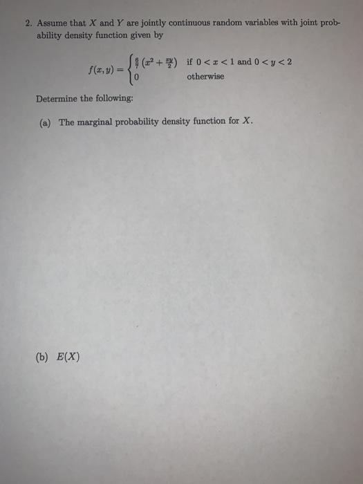 Solved 2. Assume that X and Y are jointly continuous random | Chegg.com