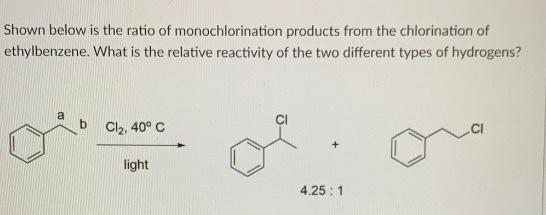 Solved Shown below is the ratio of monochlorination products | Chegg.com