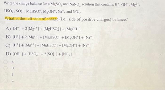 Solved Write the charge balance for a MgSO4 and NaNO3 | Chegg.com