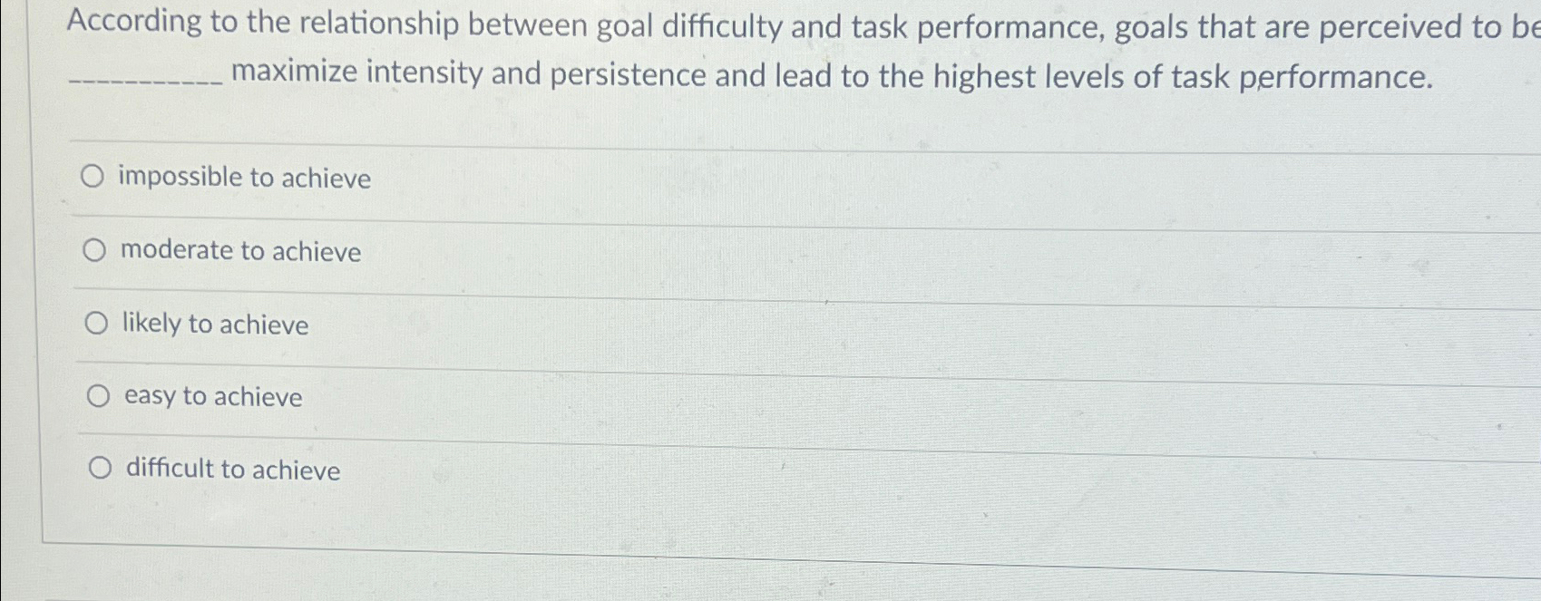 Solved According to the relationship between goal difficulty | Chegg.com