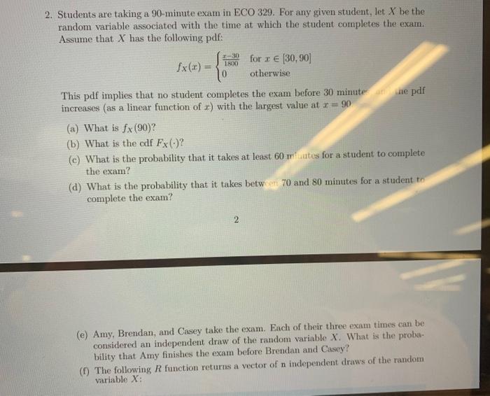 Solved 2. Students are taking a 90-minute exam in ECO 329. | Chegg.com