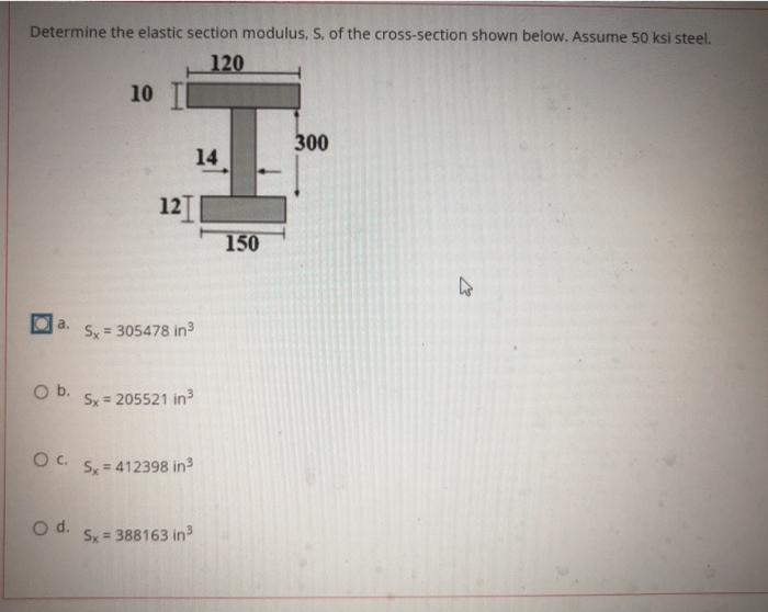Solved Determine the elastic section modulus, S. of the | Chegg.com