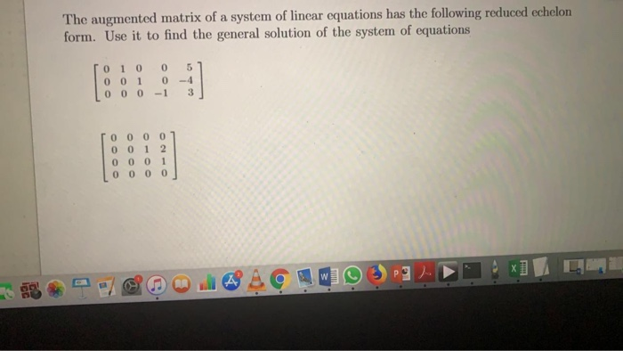 Solved The augmented matrix of a system of linear equations | Chegg.com