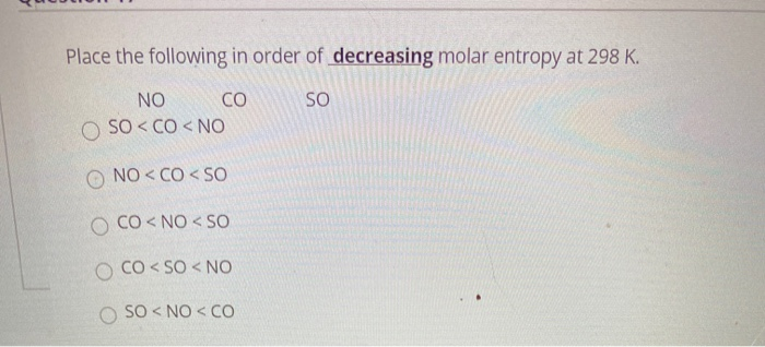 Solved Place the following in order of decreasing molar | Chegg.com