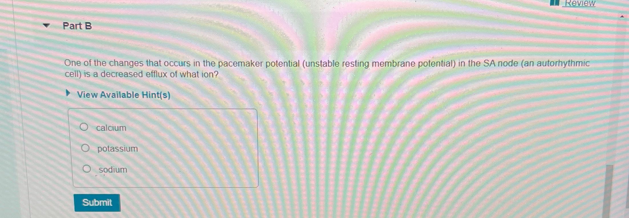 Solved Part BOne of the changes that occurs in the pacemaker | Chegg.com