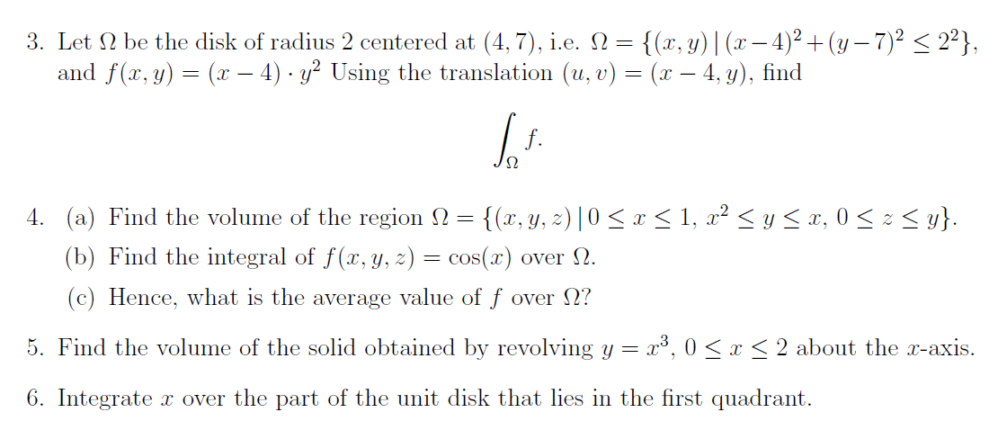 Solved Let Ω ﻿be the disk of radius 2 ﻿centered at (4,7), | Chegg.com