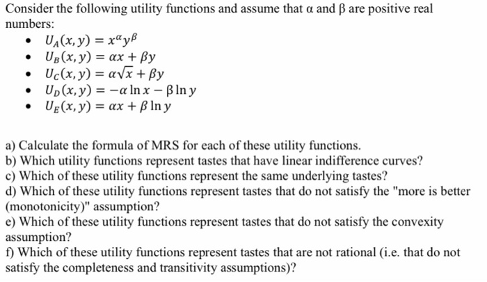 Solved Consider the following utility functions and assume | Chegg.com