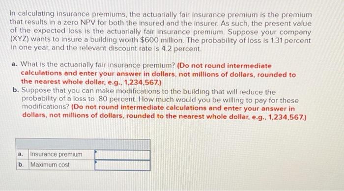 Solved In calculating insurance premiums, the actuarially | Chegg.com