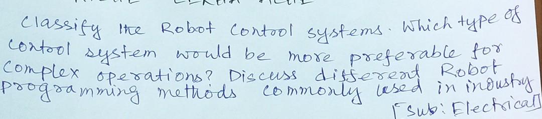 Solved Classify the Robot control systems. Which type of | Chegg.com