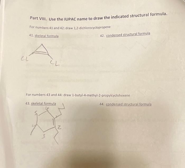 Solved Part VIII. Use the IUPAC name to draw the indicated | Chegg.com