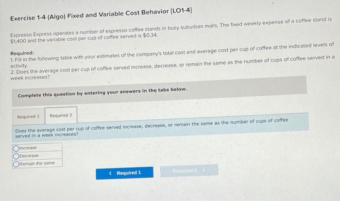 Solved Exercise 1-4 (Algo) Fixed and Variable Cost Behavior | Chegg.com