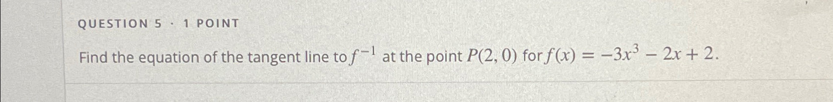 Solved QUESTION 5 - 1 ﻿POINTFind the equation of the tangent | Chegg.com