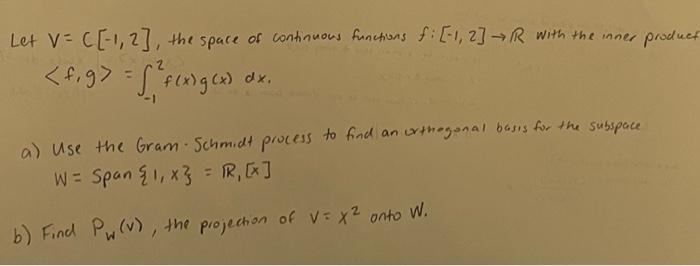 Solved Let V=C[−1,2], the space of continuous functions | Chegg.com