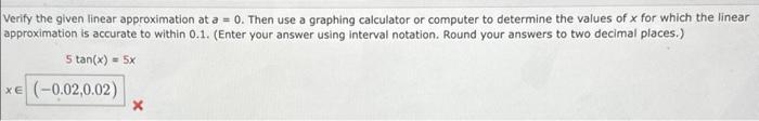 Solved Verify the given linear approximation at a=0. Then | Chegg.com