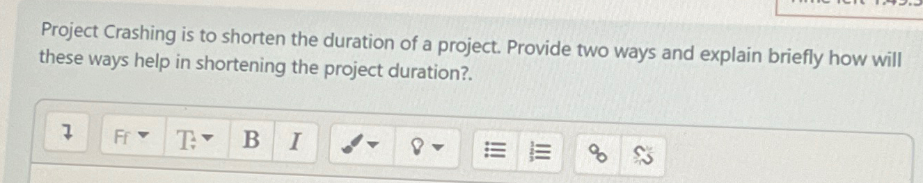 Solved Project Crashing is to shorten the duration of a | Chegg.com