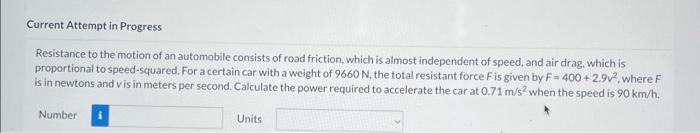 Solved Resistance to the motion of an automobile consists of | Chegg.com