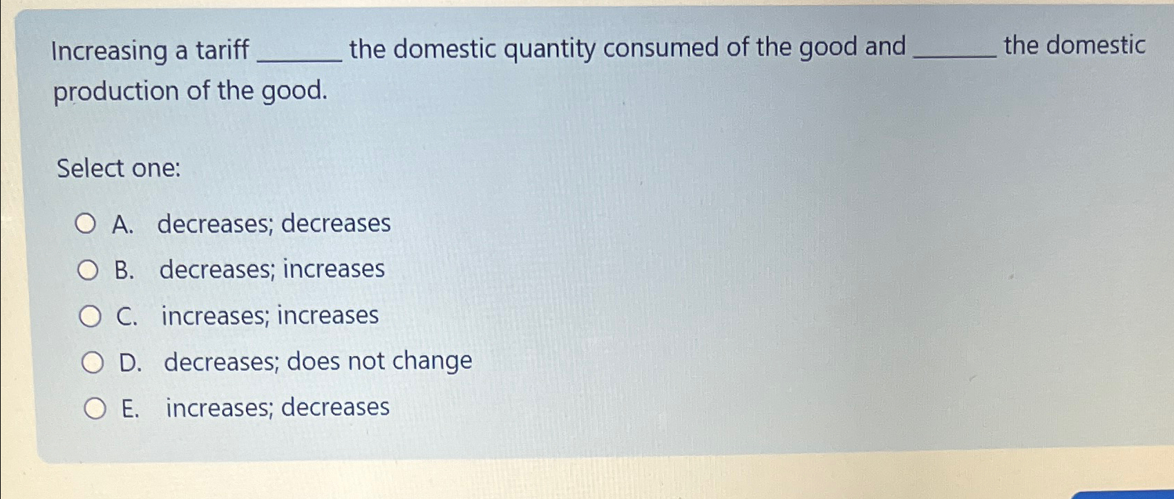 Solved Increasing a tariff the domestic quantity consumed of | Chegg.com