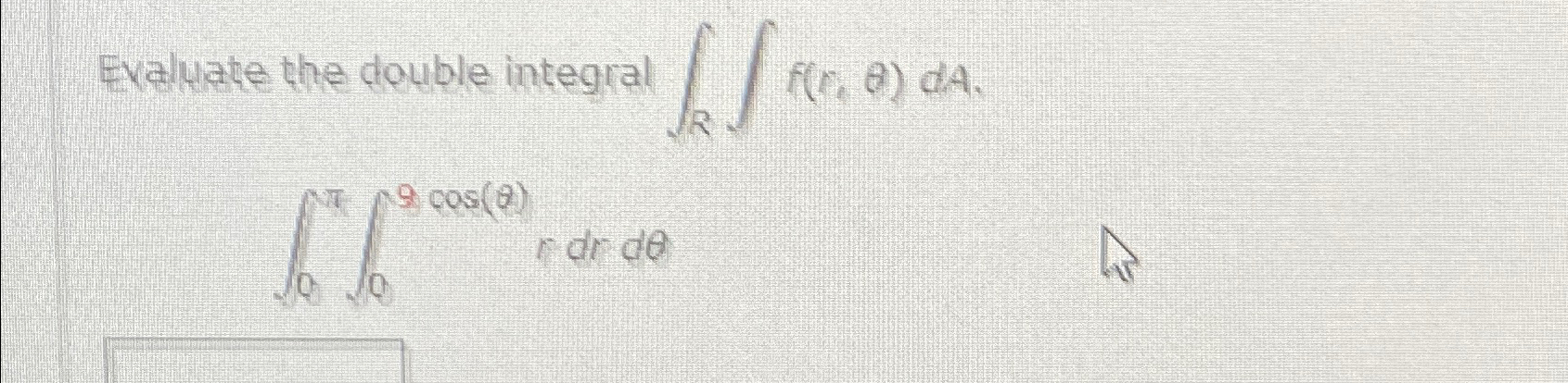 Solved Evaluate the double integral | Chegg.com
